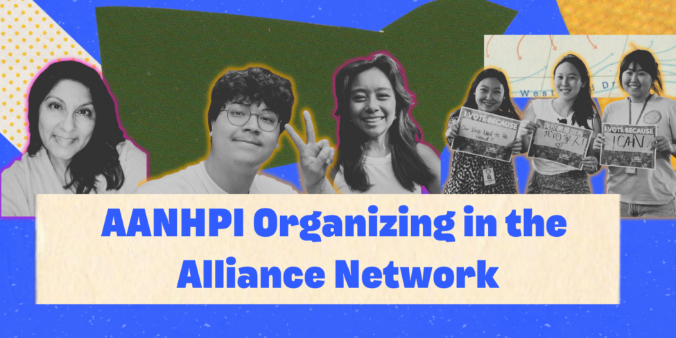 Meet Some of the AANHPI Organizers Building Youth Power in their States ...